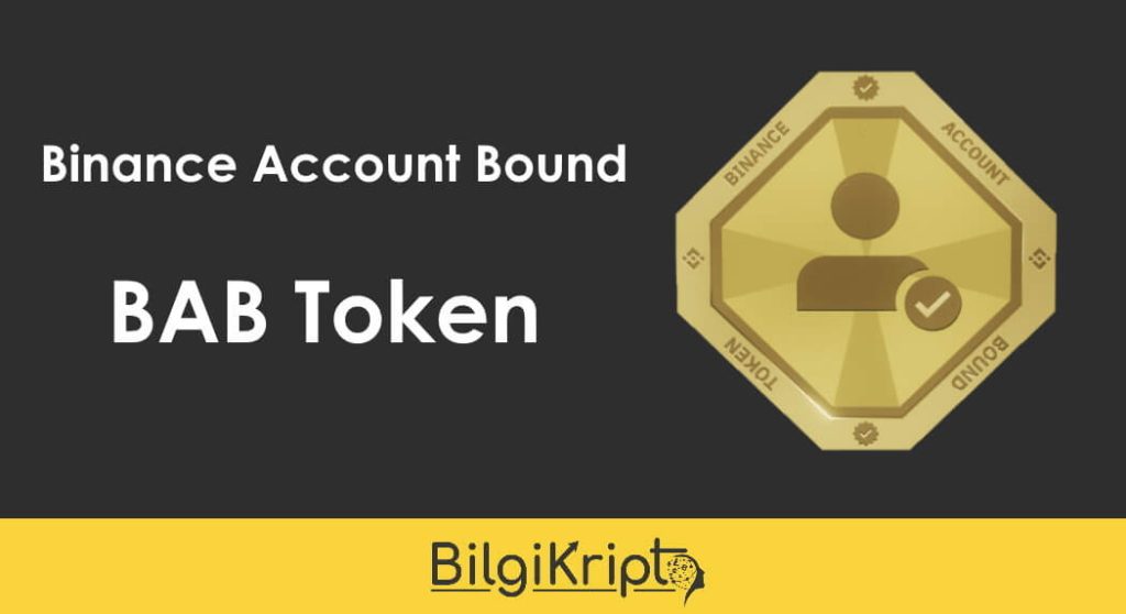 Binance Account Bound (BAB) Token Nedir? - Bilgi Kripto